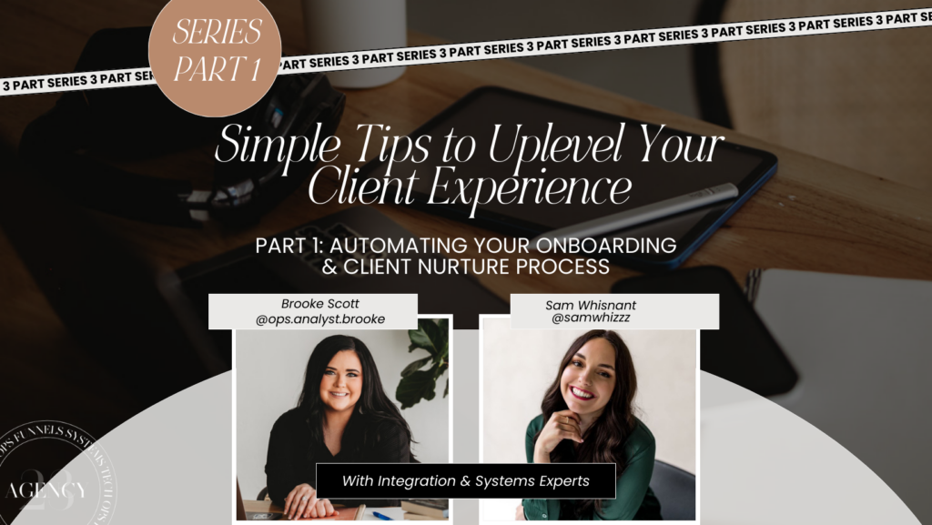 Part 1: Simple Tips to Uplevel Your Client Experience: Automating Your ...